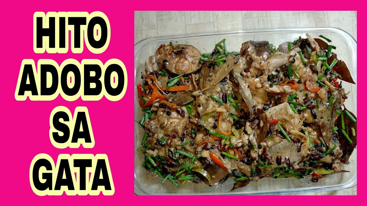 HITO ADOBO SA GATA | HOW TO COOK CATFISH ADOBO IN COCONUT MILK - YouTube