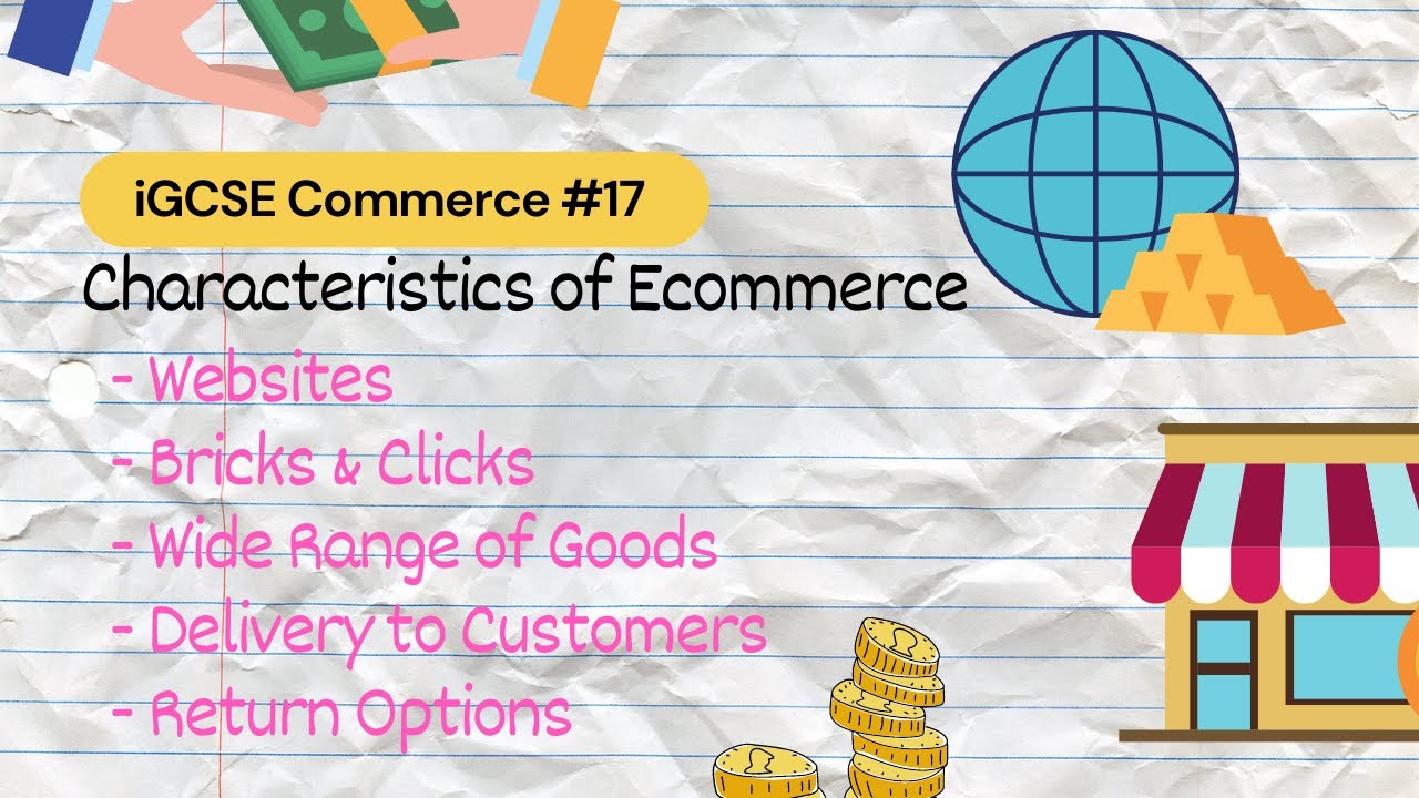 Characteristics of Ecommerce | iGCSE Commerce #17 - YouTube
