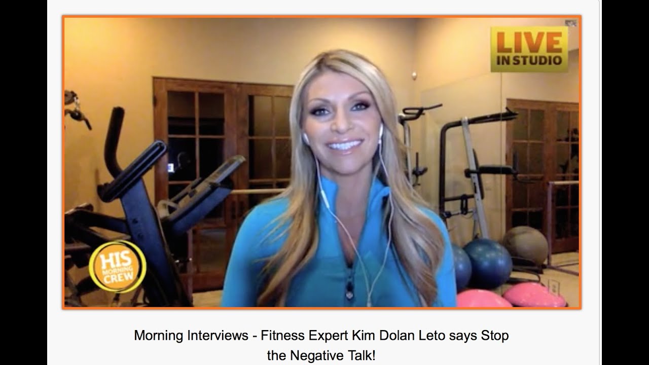 #1 FIT Tip: Stop the Negative Talk! Kim Dolan Leto on HIS Radio - YouTube
