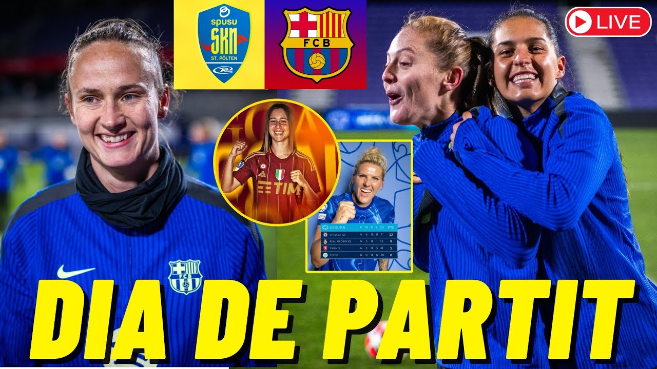 🔴 UN DIA DE PARTIT ⚽ PREVIA ST. PÖLTEN - BARÇA FEMENÍ 💥 Repaso de la ...