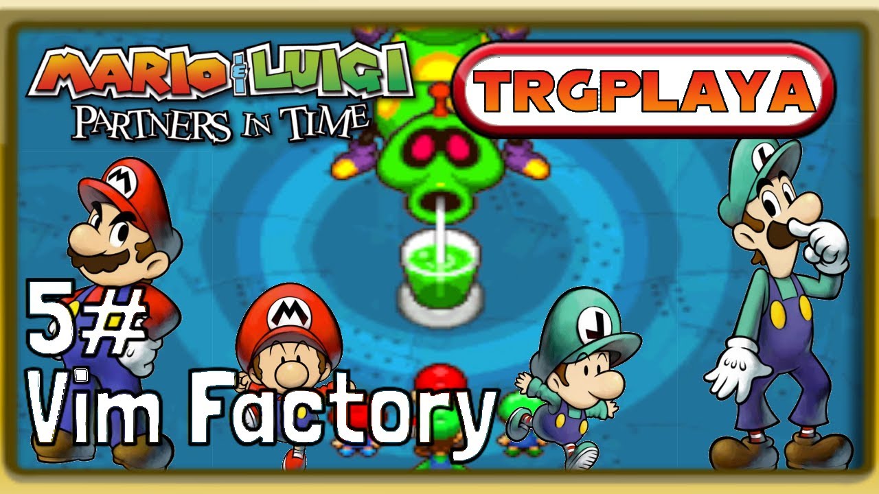 Mario & Luigi: Partners In Time - Walkthrough Part 5: Vim Factory ...