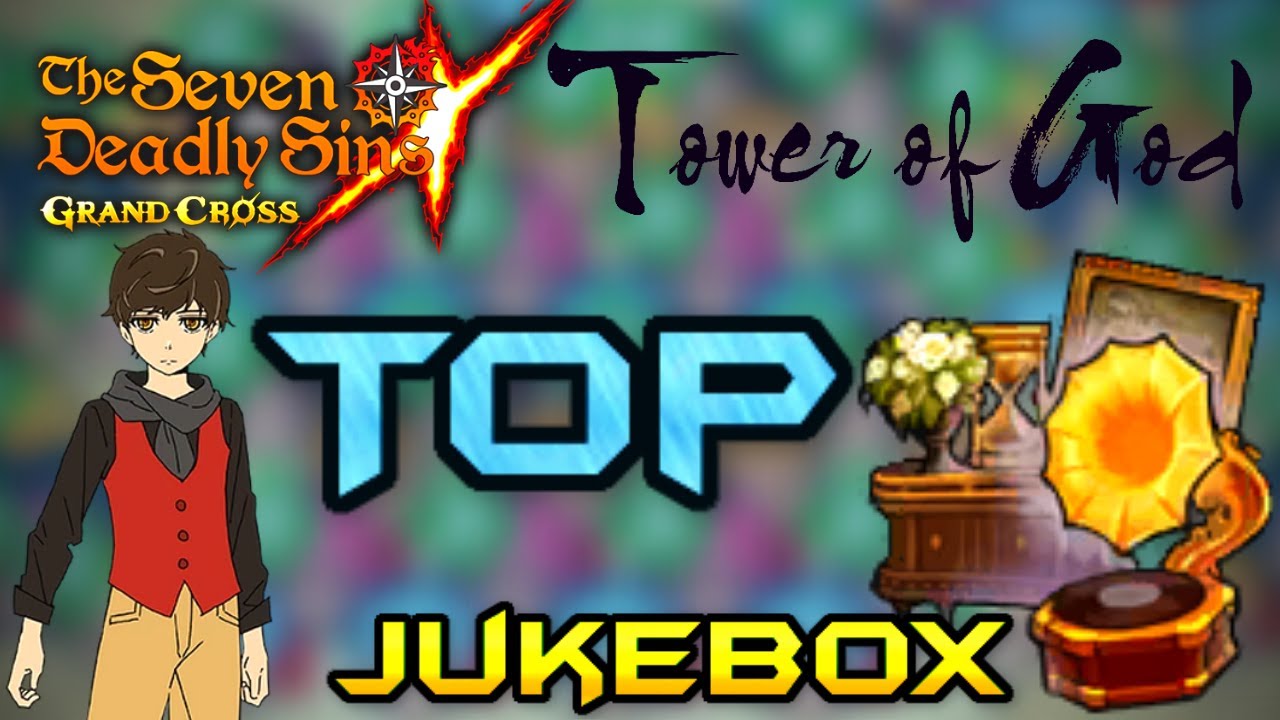 Top [ Tower of God OP ] | Jukebox | Seven Deadly Sins Grand Cross - YouTube