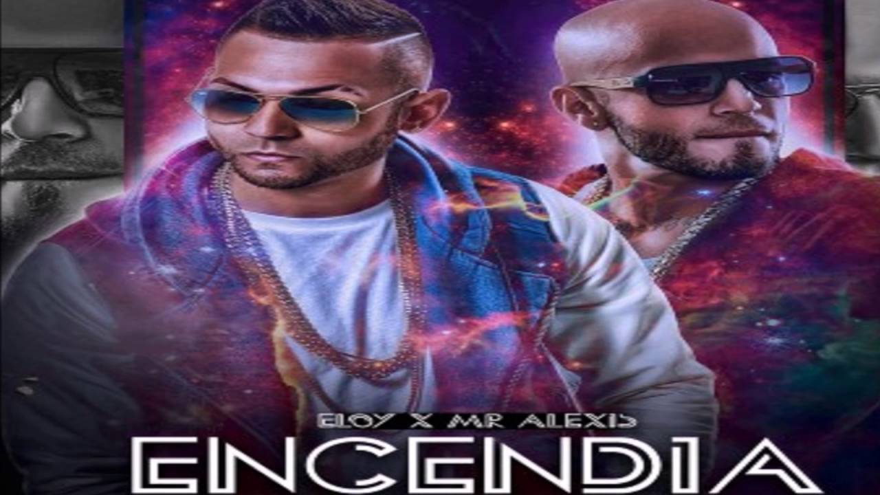 Eloy Ft Alexis - Encendida - YouTube