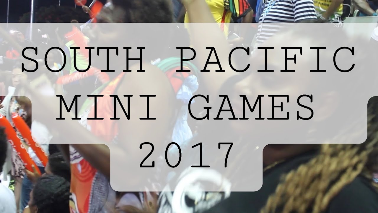 South Pacific Mini Games 2017 I VANUATU - YouTube