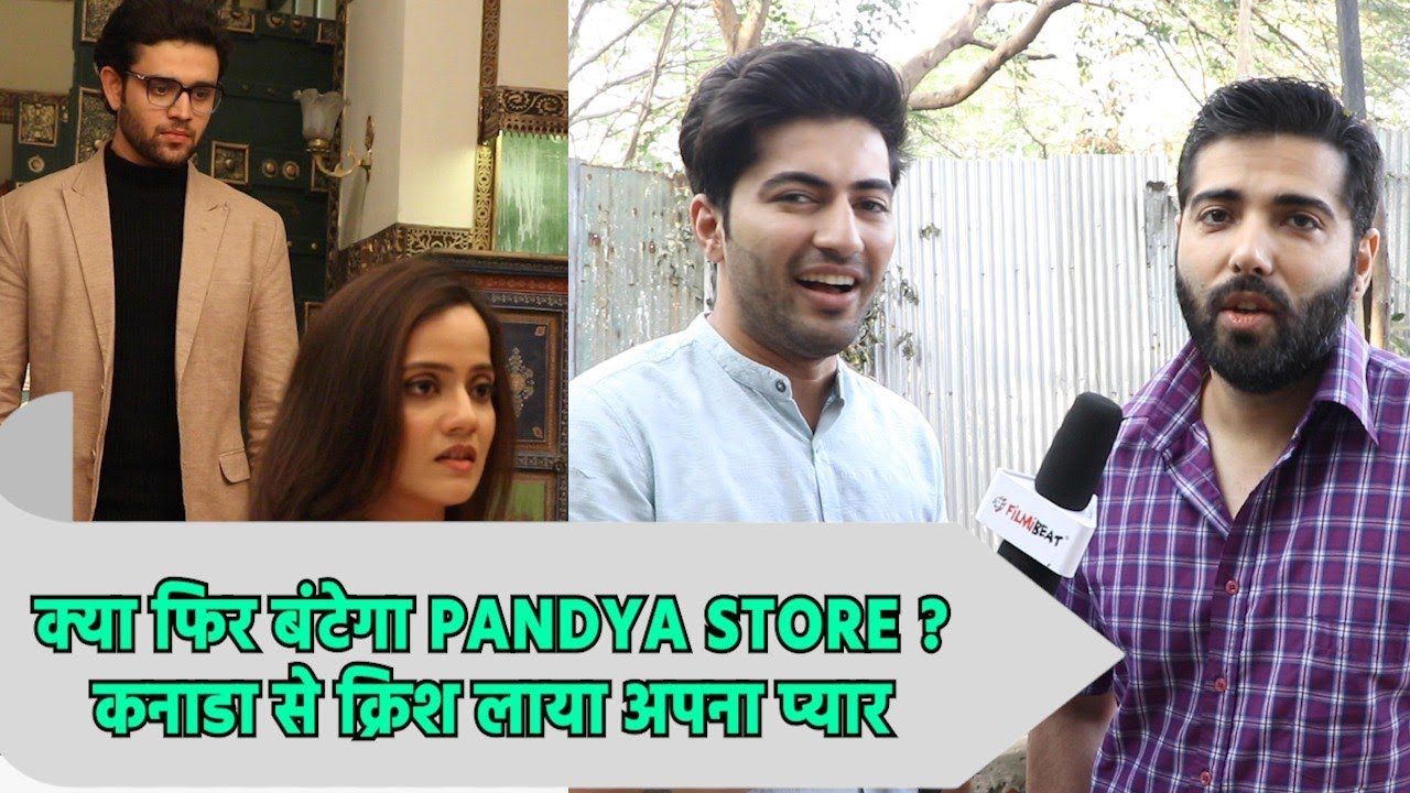 Pandya Store On Location: Krish के साथ शुरू हुई Prerna की Love Story ...