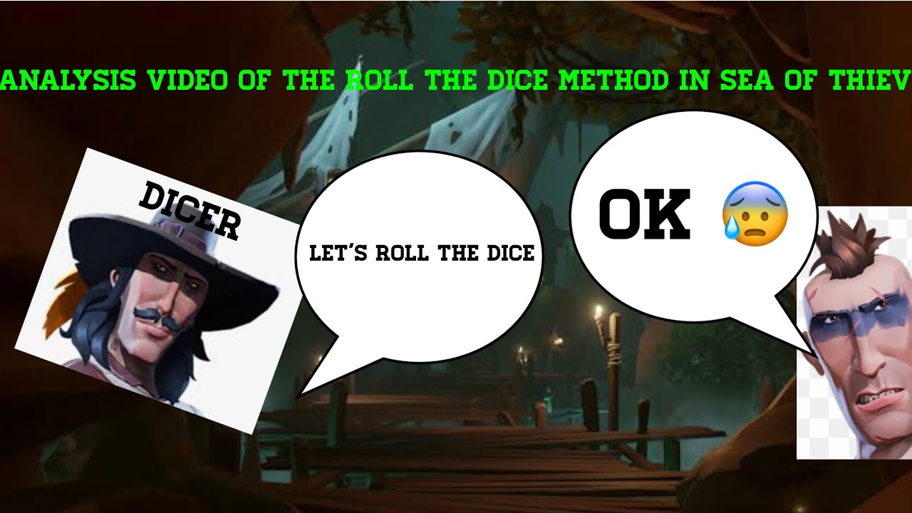 Analysis video of the roll the dice method in sea of thieves - YouTube