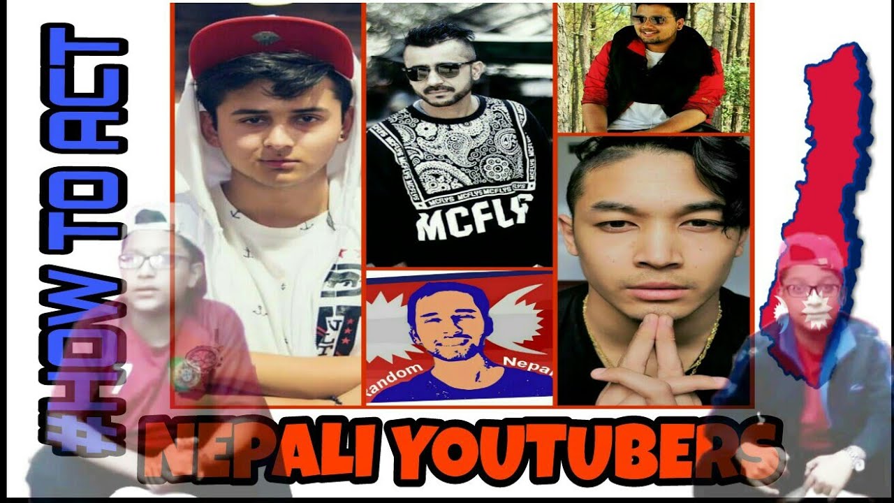 HOW TO ACT LIKE NEPALI YOUTUBERS | Girish Khatiwada, Aayush Rimal ...