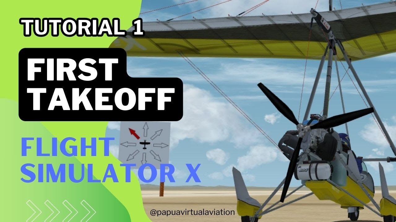 Tutorial 1 : First Takeoff [Papua Virtual Aviation] - YouTube