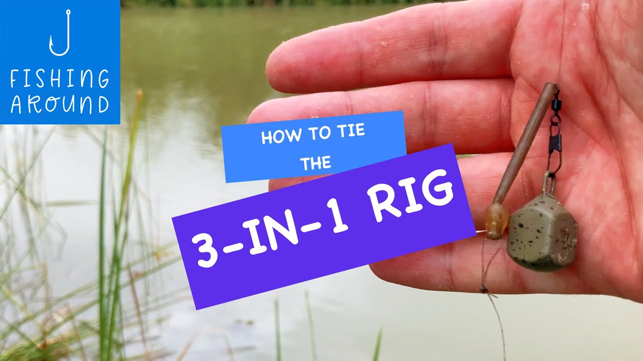 How to tie the 3-in-1 rig | Fishing Around - YouTube