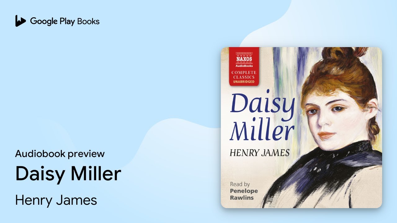 Daisy Miller by Henry James · Audiobook preview - YouTube
