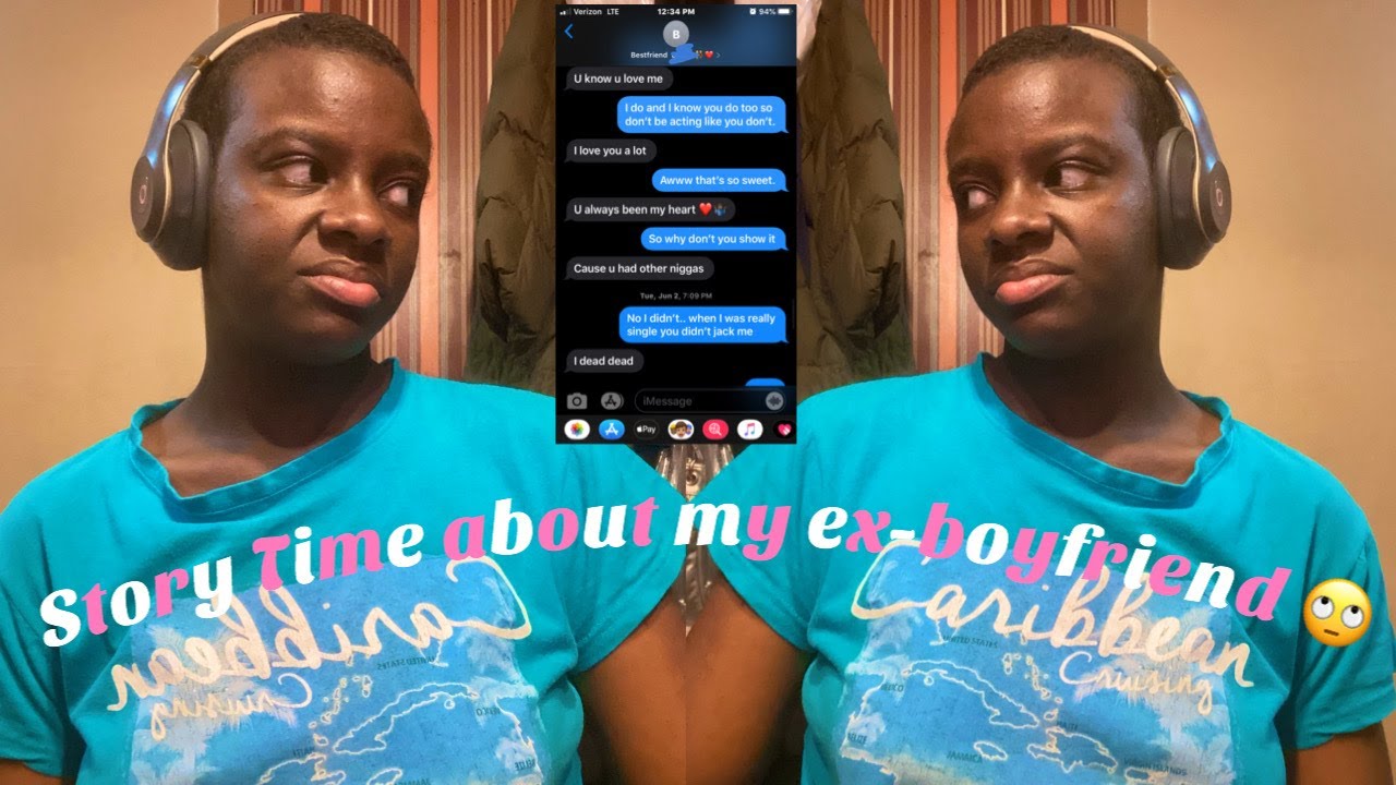 Storytime | Dealing with my 1st boyfriend 🙄 (storytime with receipts 🧾 ...