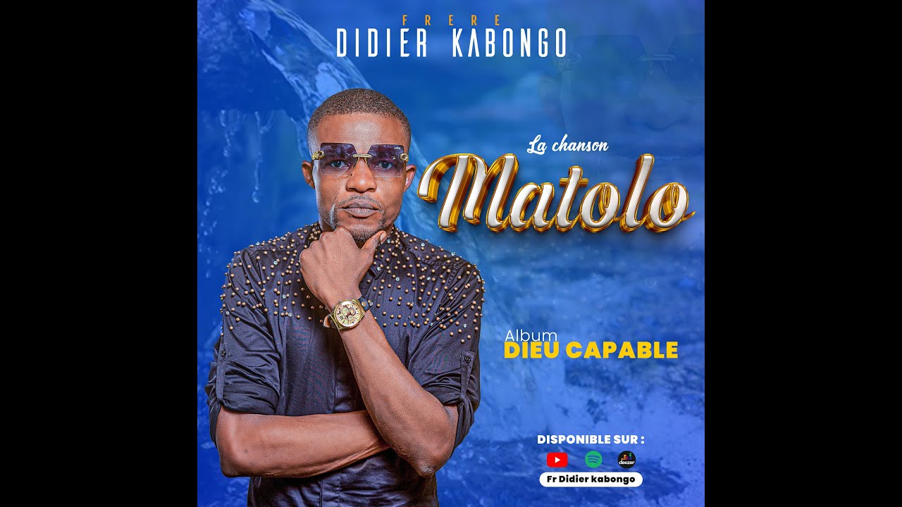 Matolo frère Didier Kabongo audio - YouTube