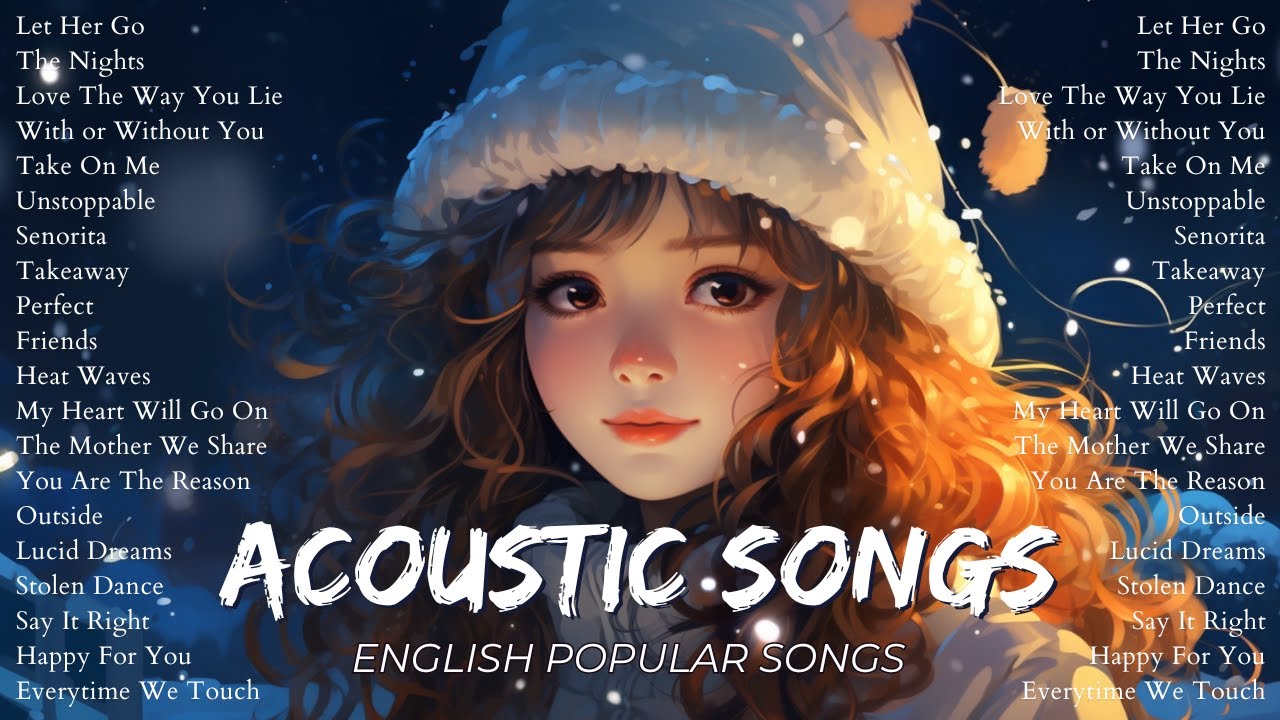Soft English Acoustic Love Songs Cover 2024 ️ Soft Acoustic Cover Of ...