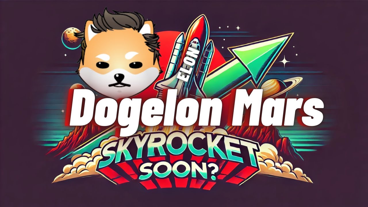 Dogelon Mars Crypto Coin (ELON) | Skyrocket Soon? - YouTube