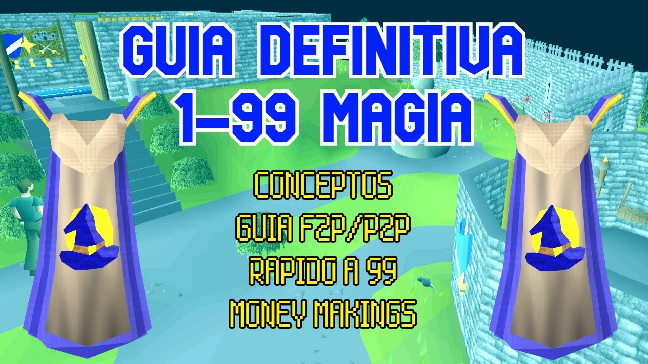 GUIA DEFINITIVA 1-99 MAGE - OLD SCHOOL RUNESCAPE ESPAÑOL LATINO 2020 ...