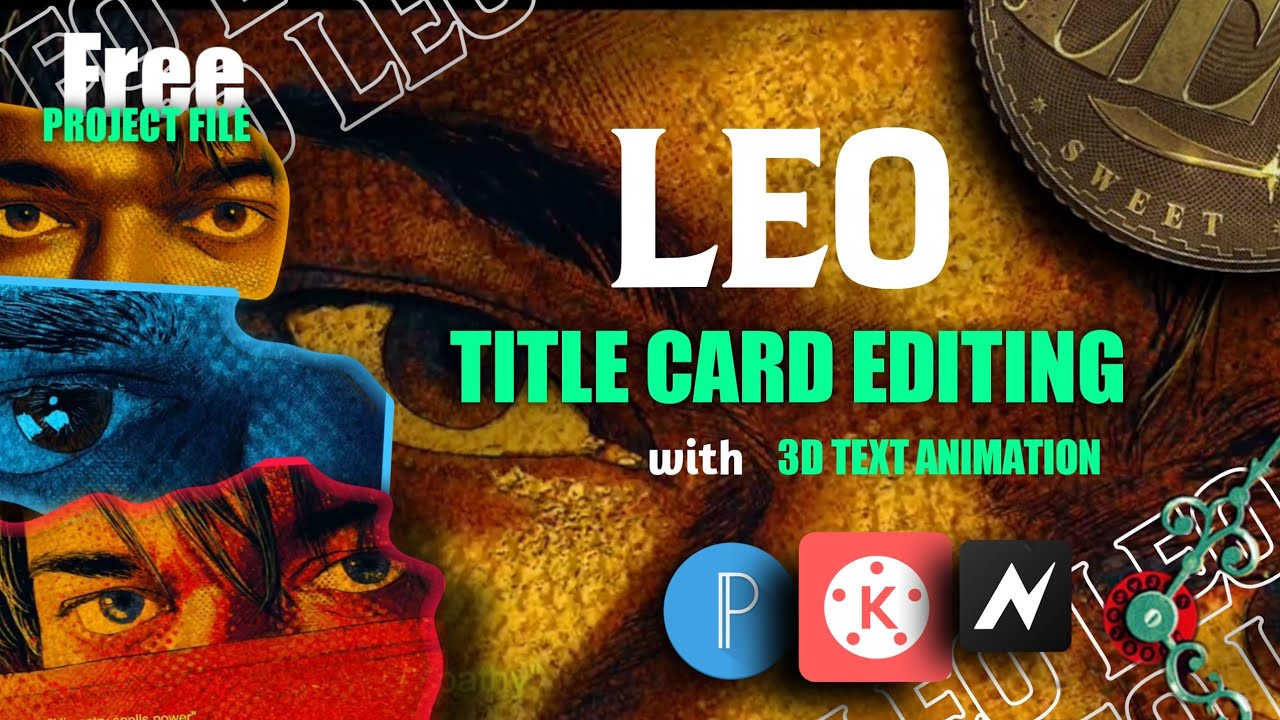Leo title card editing in tamil |Mobile editing| Free project files| # ...