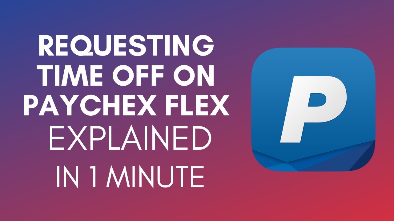 How To Request Time Off On Paychex Flex (2025) - YouTube