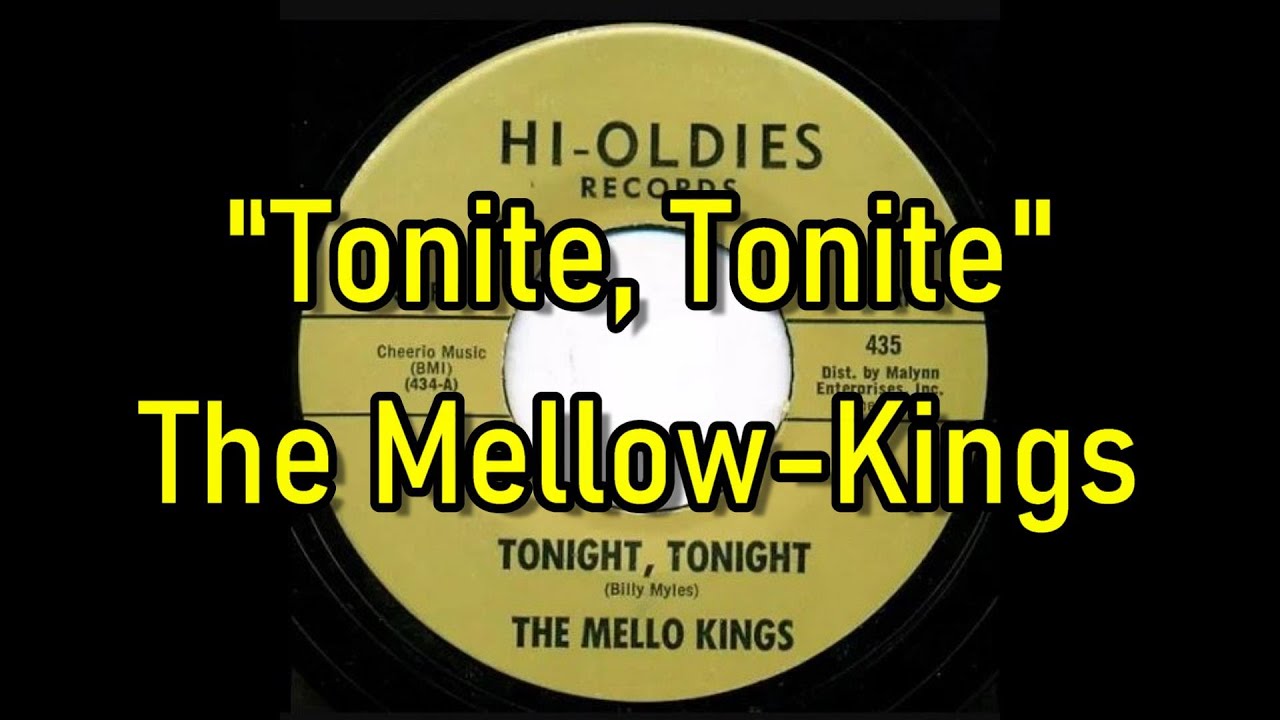 "Tonite, Tonite" - The Mello-Kings (lyrics) - YouTube