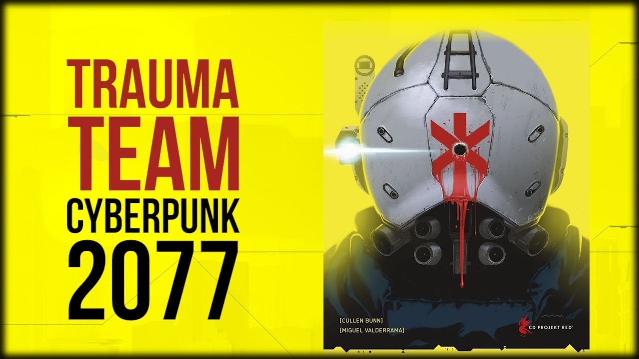 Cyberpunk 2077 Trauma Team - Brutalna Jednostka Medyczna - YouTube