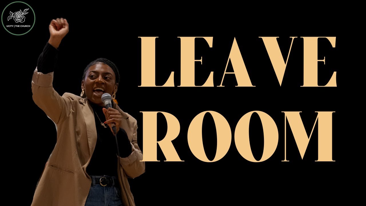 Leave Room | Tiffany Godwin | UCity The Church - YouTube