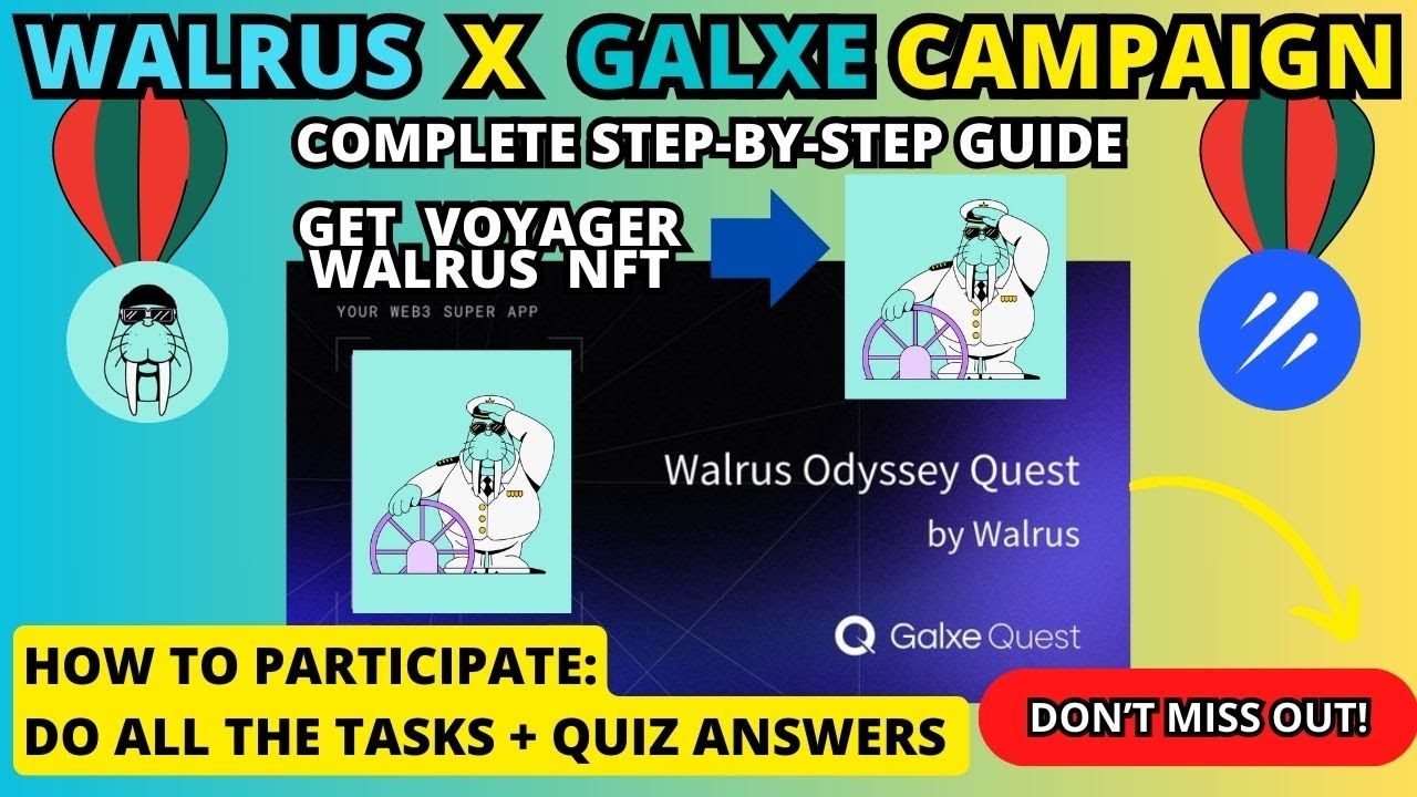 WALRUS AIRDROP GALXE CAMPAIGN PART 3 DO ALL THE TASKS + QUIZ ANSWERS ...