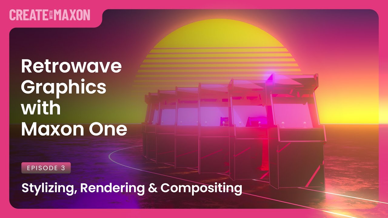 Stylizing, Rendering, and Compositing – Retrowave Graphics with Maxon One (3/3) – Create with ...