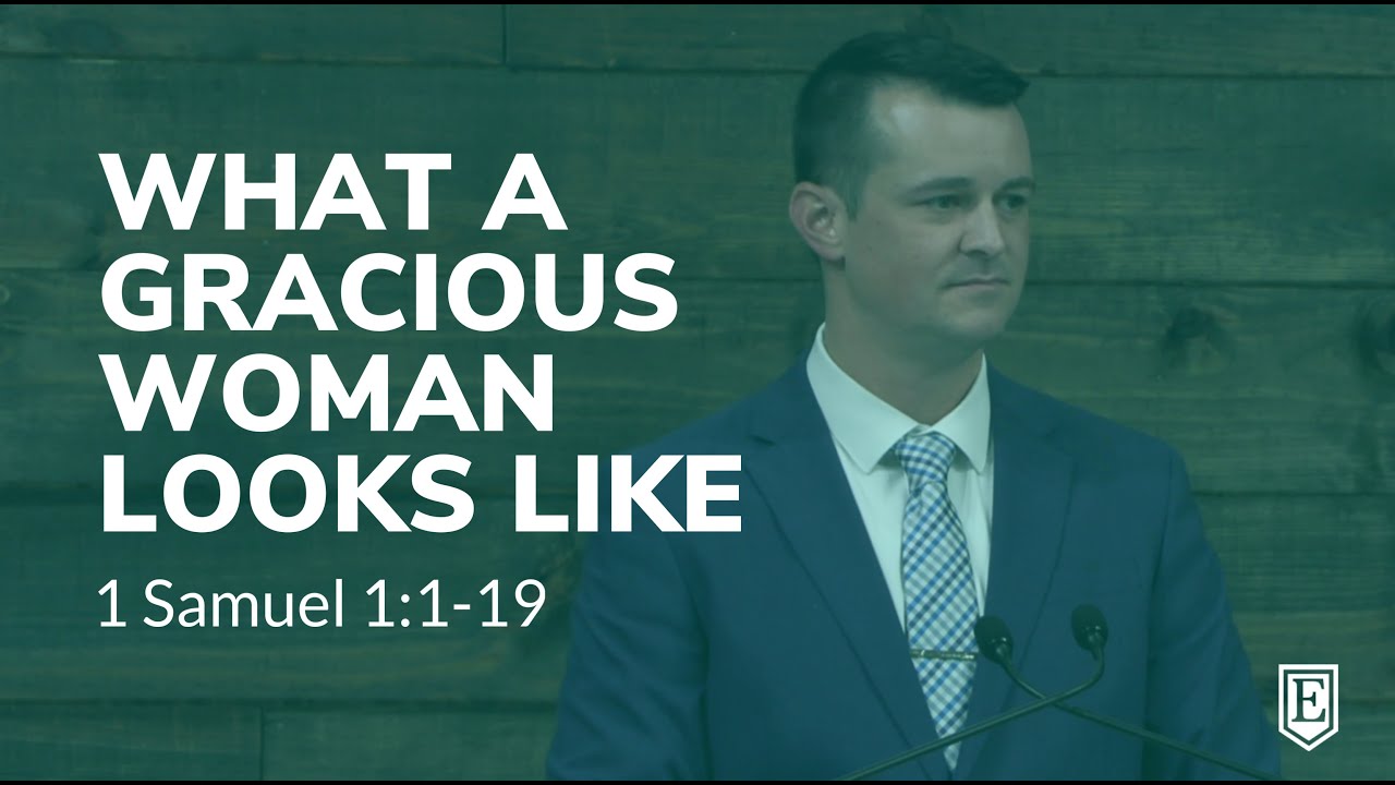 WHAT A GRACIOUS WOMAN LOOKS LIKE: 1 Samuel 1:1-19 - 1 Samuel 1:1-19 ...