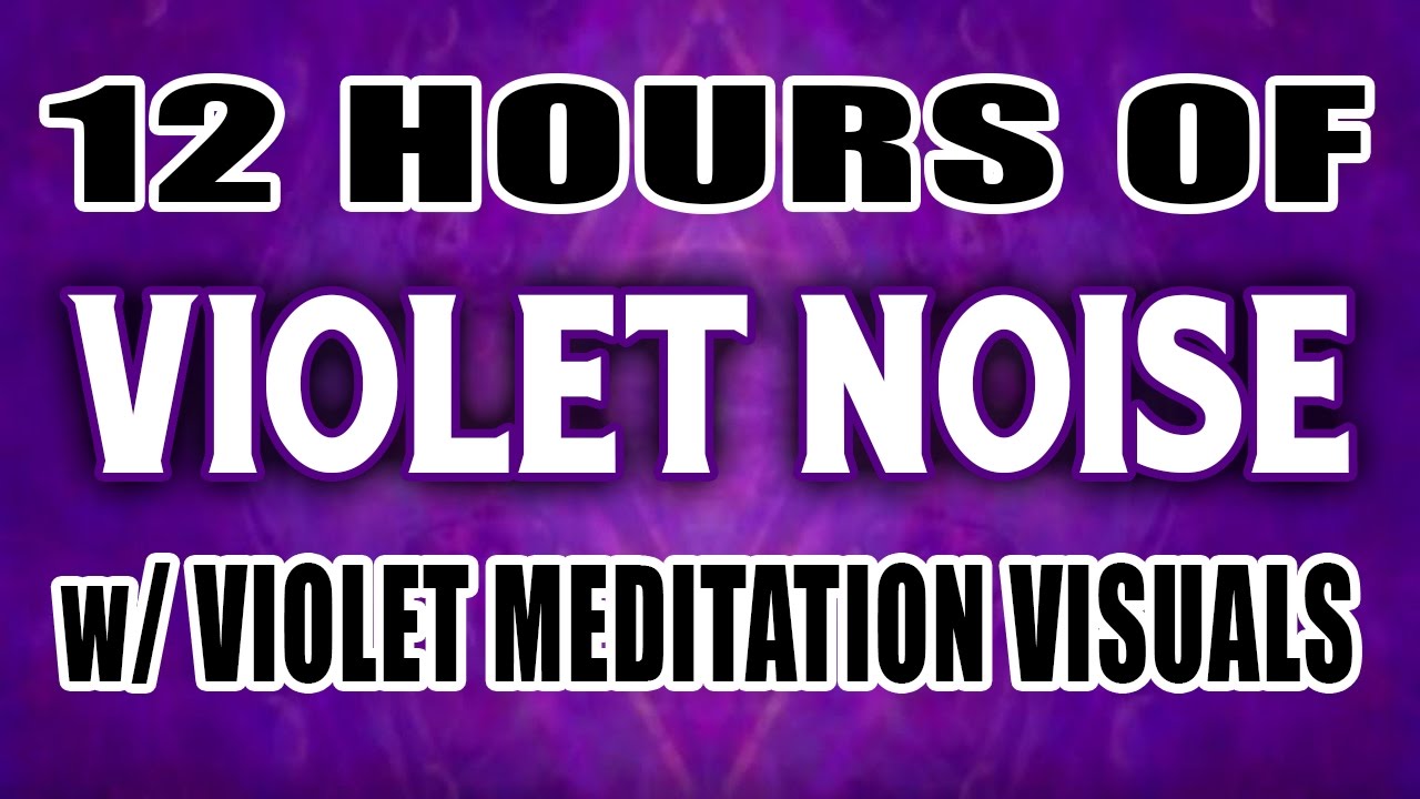 12 HOURS of Violet Noise - Tinnitus Masking Sleep Aid w/ HD Visuals ...