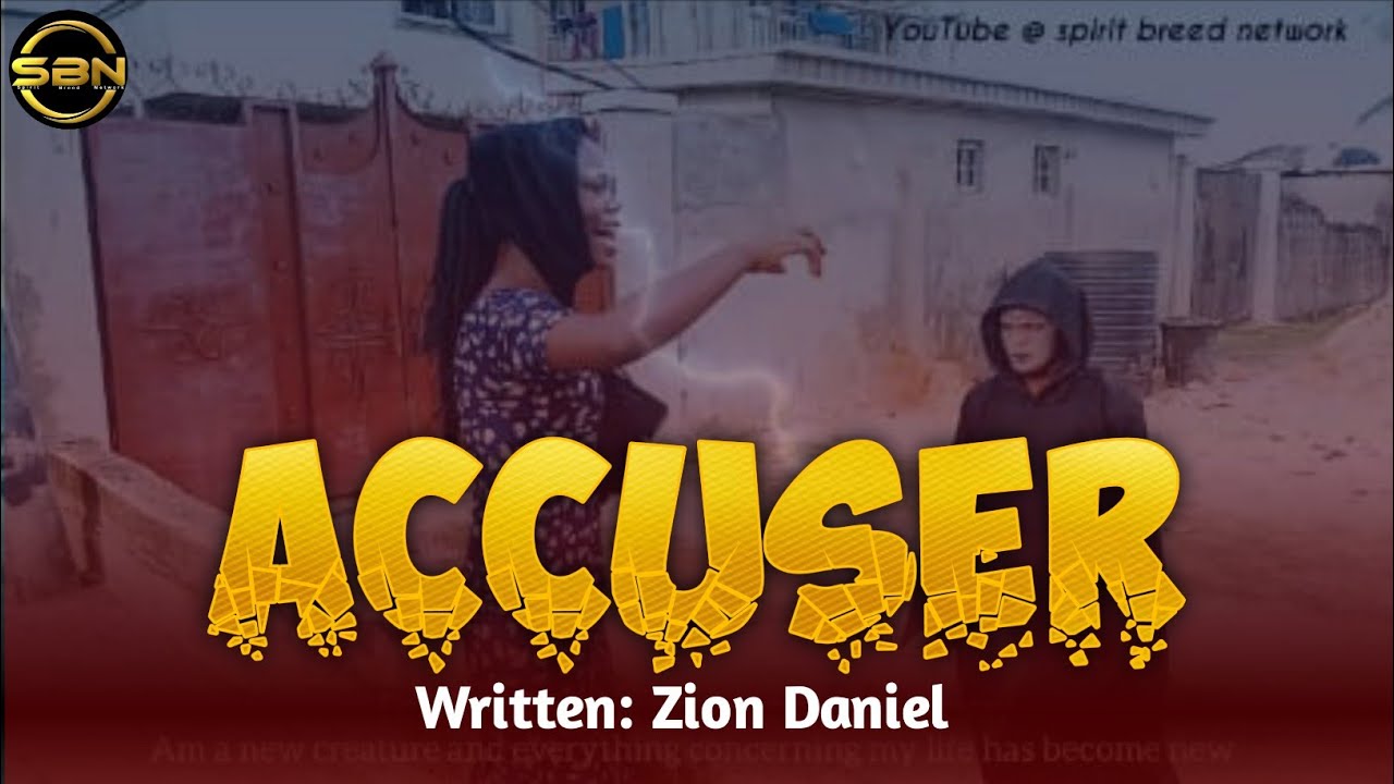 ACCUSER || Gospel Drama || Mount Zion - YouTube