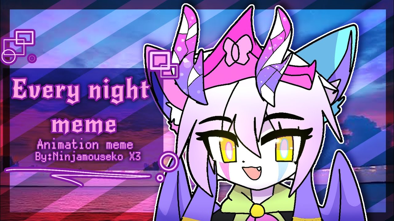 🌸🦌Every night meme🦌🌸 //Animation meme// (OC) - YouTube