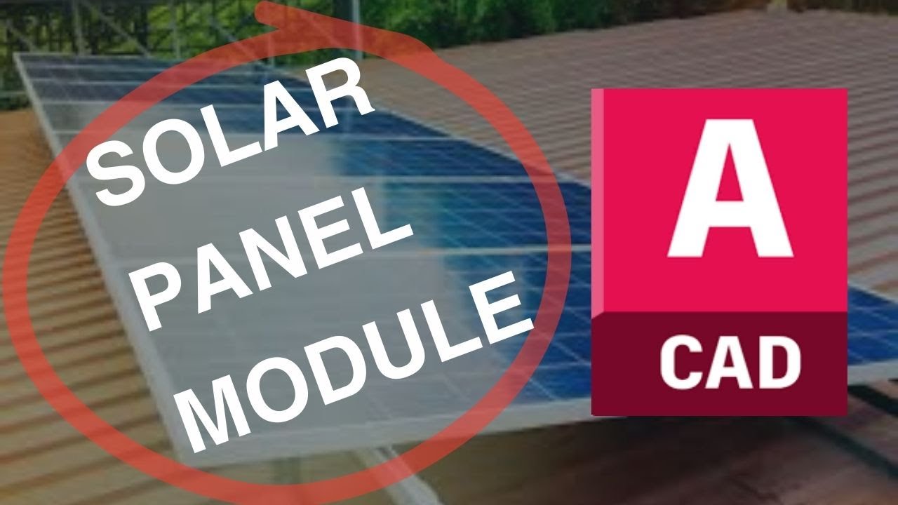 Solar panel AutoCAD !! - YouTube