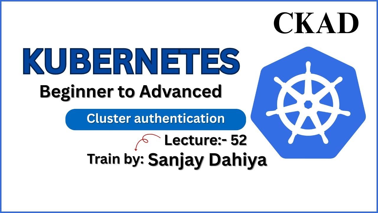 Lecture 52 K8s Cluster Authentication Using Service Account Based 9283