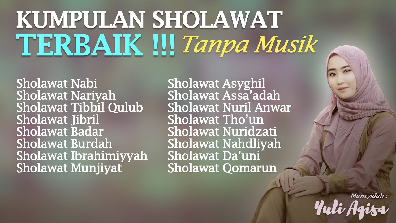 Kumpulan Sholawat Terbaik !!! Tanpa Musik - Bikin Hati Tenang Adem Ayem ...