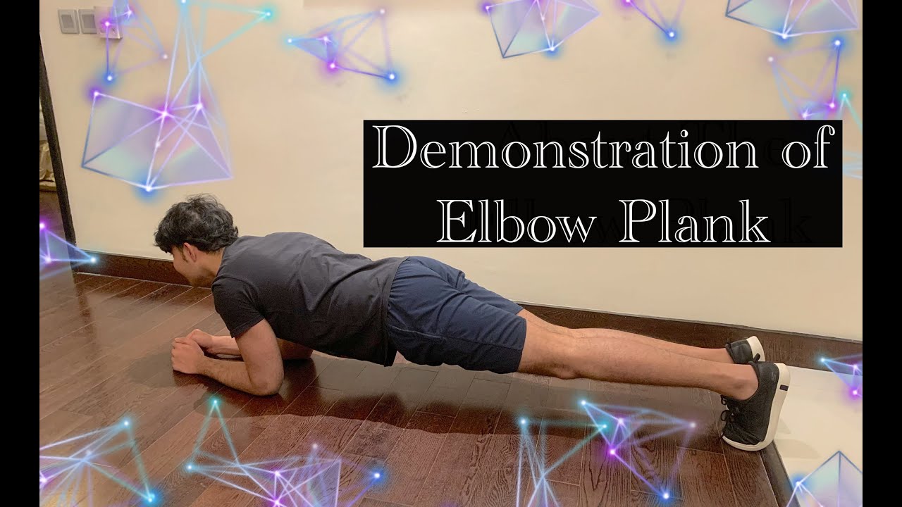 Demonstration of The Elbow Plank - YouTube