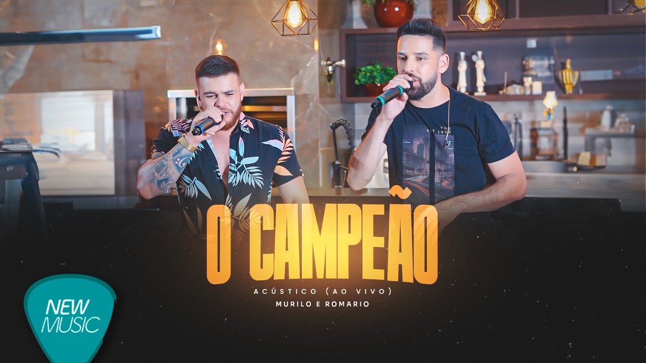 Murilo e Romario - Campeão (Acústico, Ao Vivo) [Clipe Oficial] - YouTube