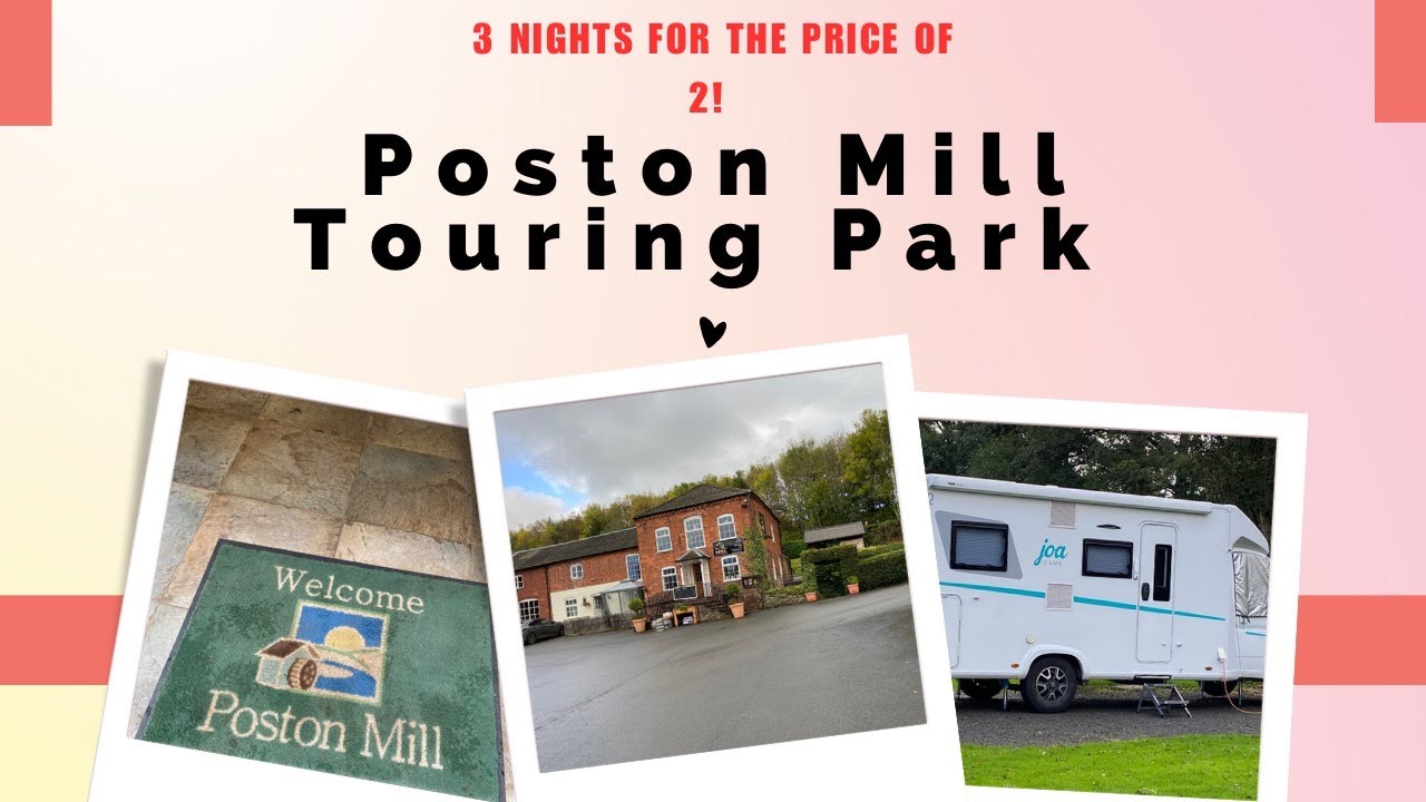 Poston Mill Touring Park, Herefordshire, Morris Leisure. 3 nights for ...