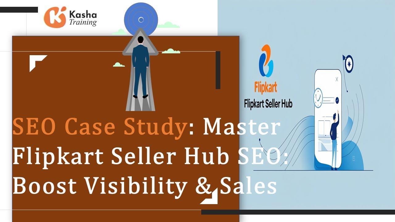 SEO Case Study: "Master Flipkart Seller Hub SEO: Boost Visibility ...