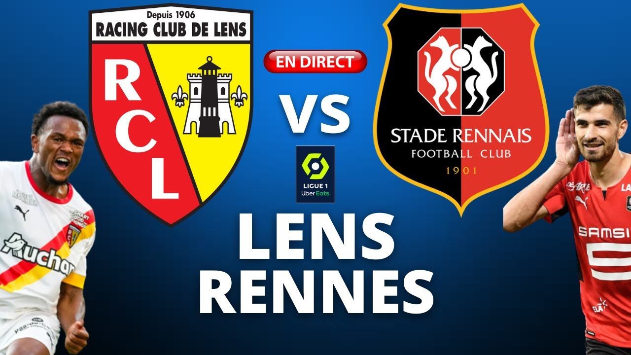 🔴 DIRECT LIVE 🔴 LENS - RENNES // LIGUE 1 UBER EATS // ( rcl vs srfc ...