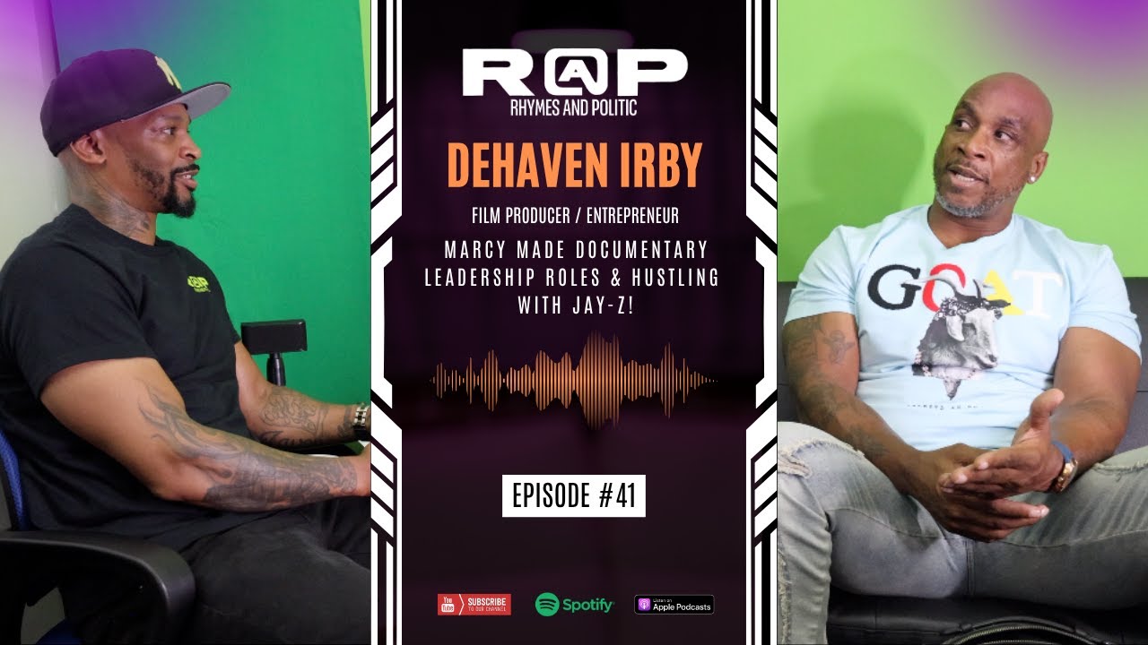Dehaven | I Showed Jay-Z The Game, Leadership Roles & The Marcy Made ...