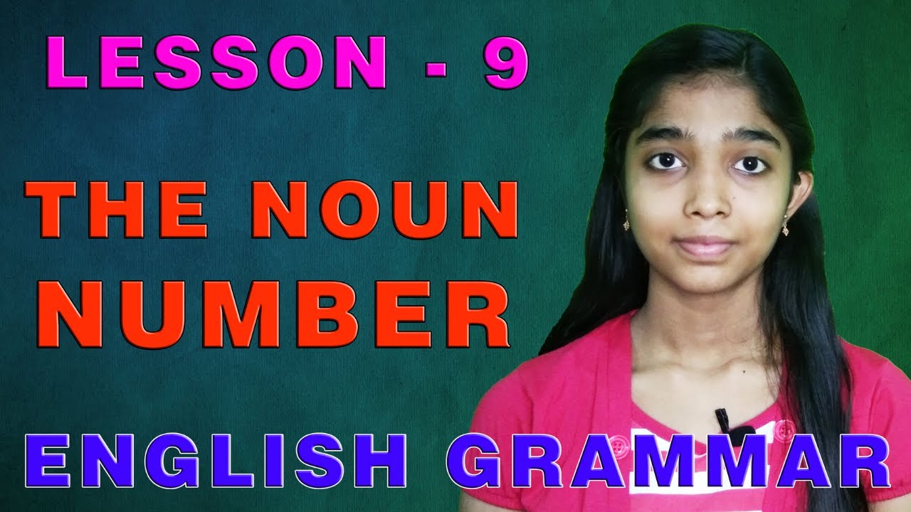 LESSON 9; THE NOUNS - NUMBER (ENGLISH GRAMMAR) - YouTube