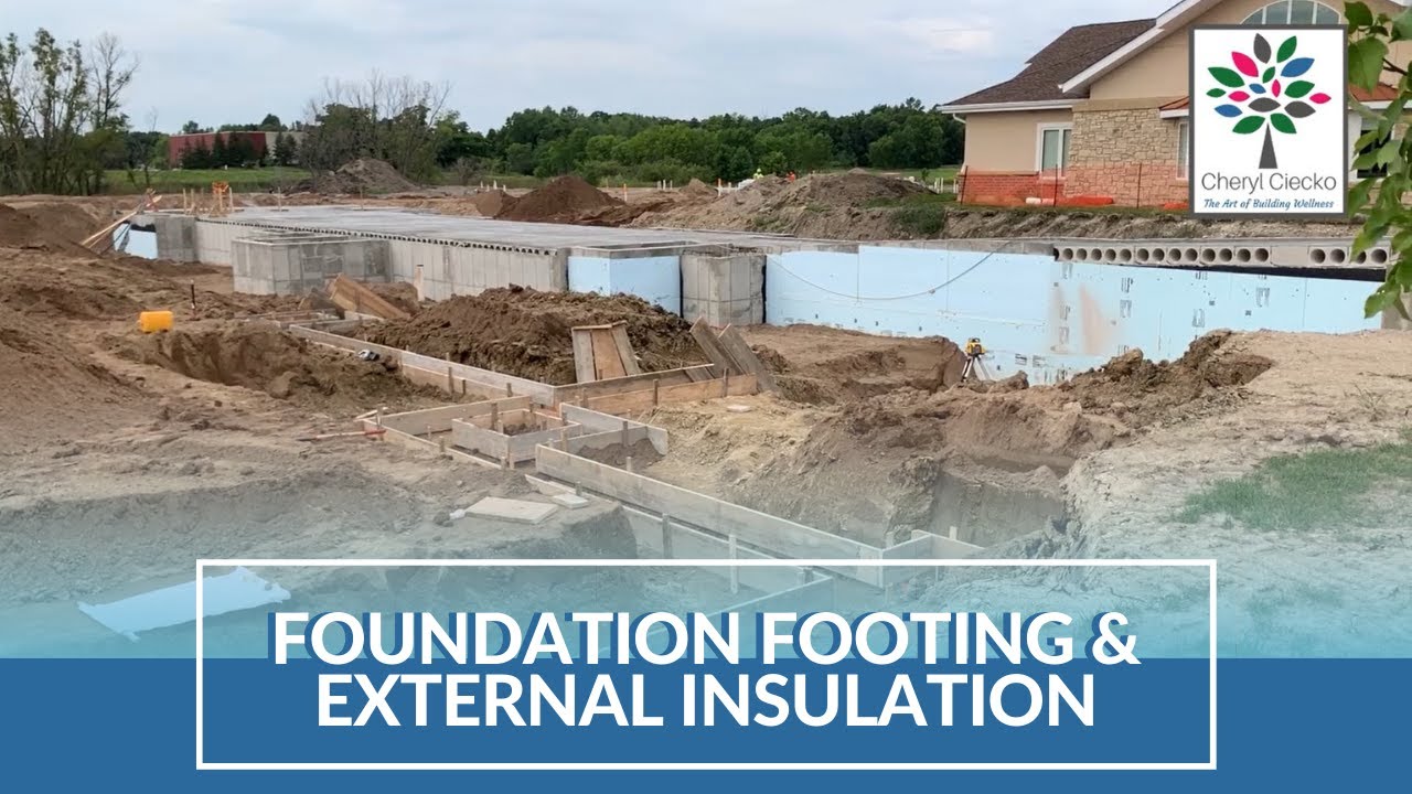 Foundation Footing & Exterior Insulation EPISODE 10 - YouTube