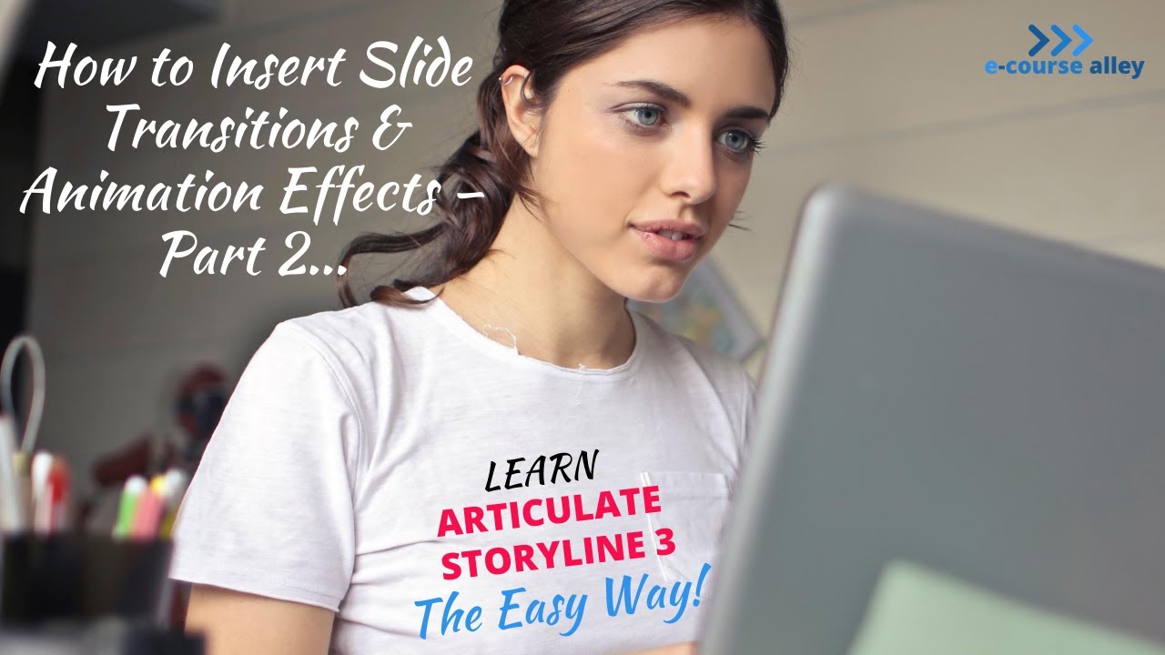 How To Insert Slide Transitions Animation Effects In Articulate Storyline 3 Part 2 YouTube how-to-insert-slide-transitions-animation-effects-in-articulate-storyline-3-part-2-youtube