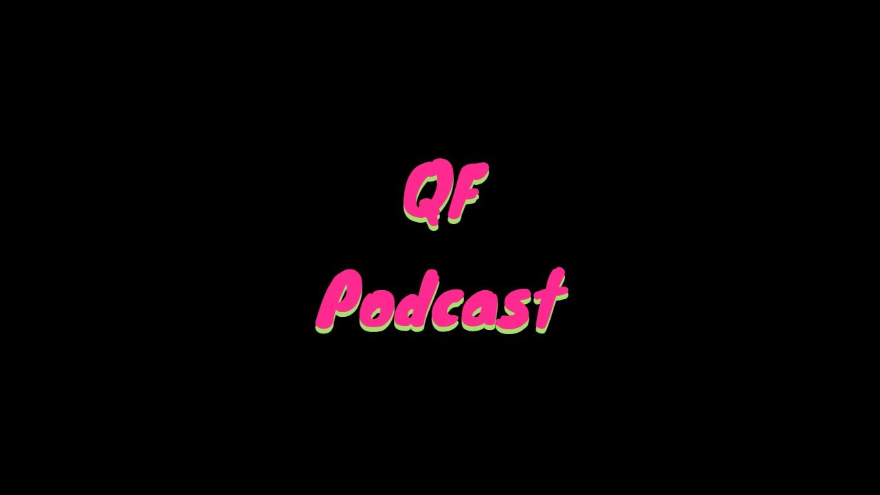 QF Podcast #1 - YouTube