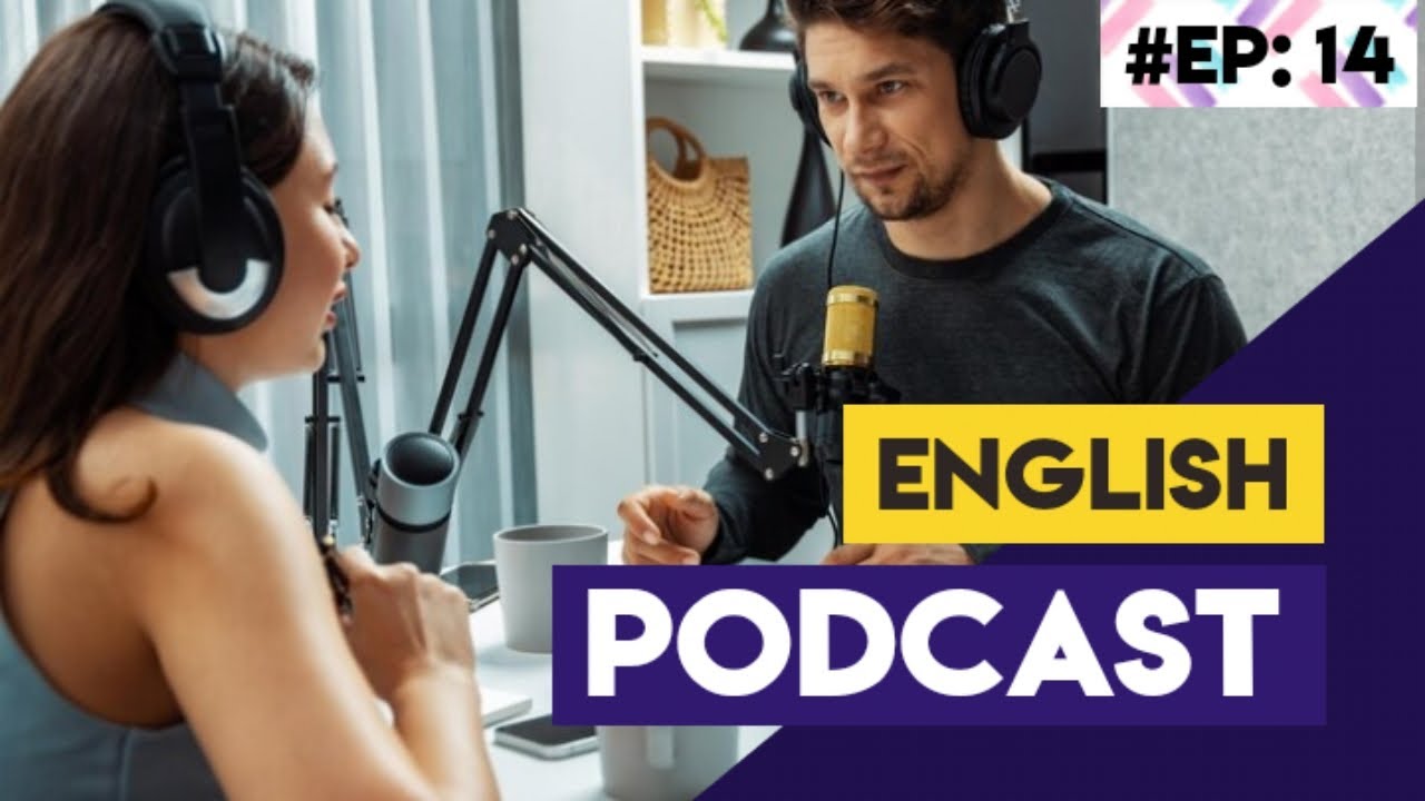 Learn English with Podcast Lesson | Episode 14 | Improve Your Fluency ...