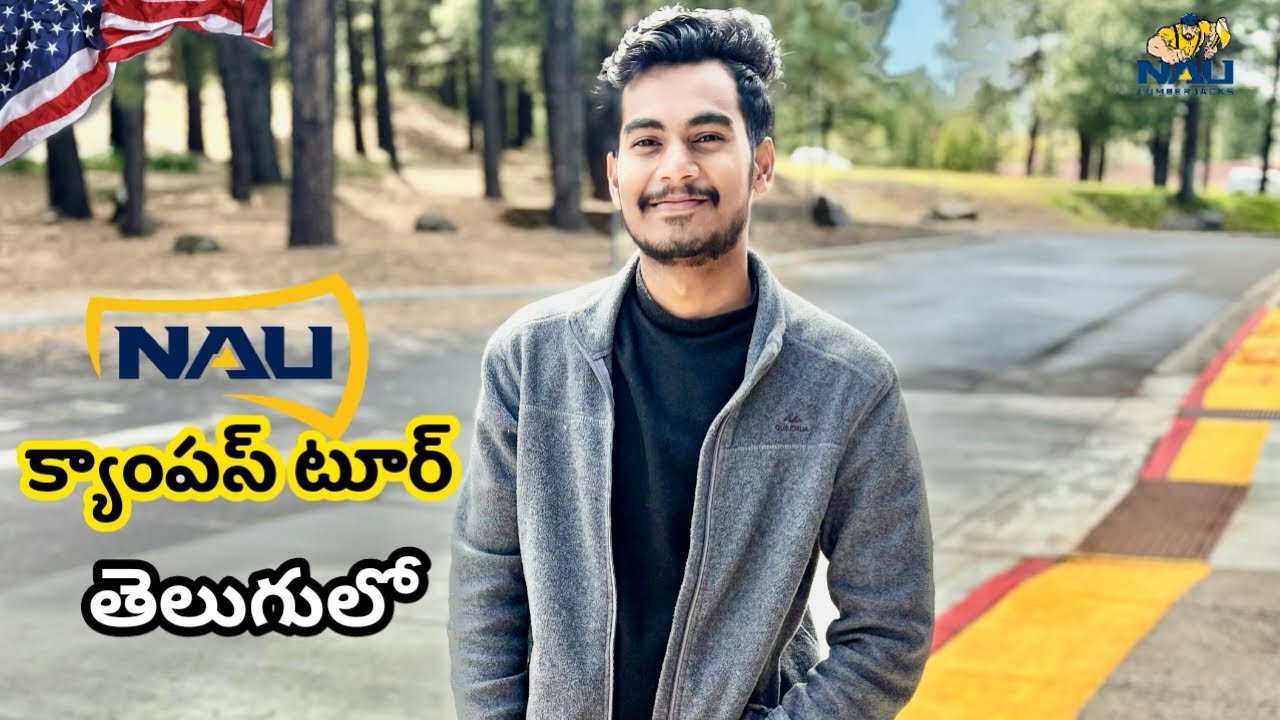 NAU University Tour తెలుగులో || Basic information about NAU || Masters ...