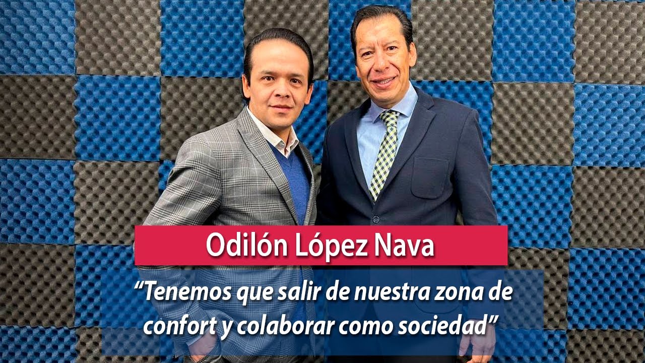 Odilón López Nava | Tenemos que salir de nuestra zona de confort y ...