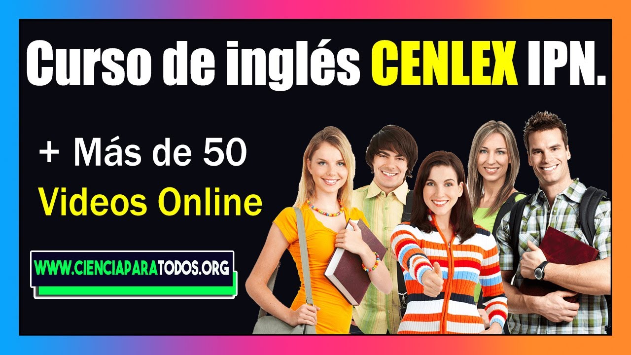 🟡 Curso de inglés CENLEX Zacatenco y CENLEX Santo Tomas IPN - YouTube