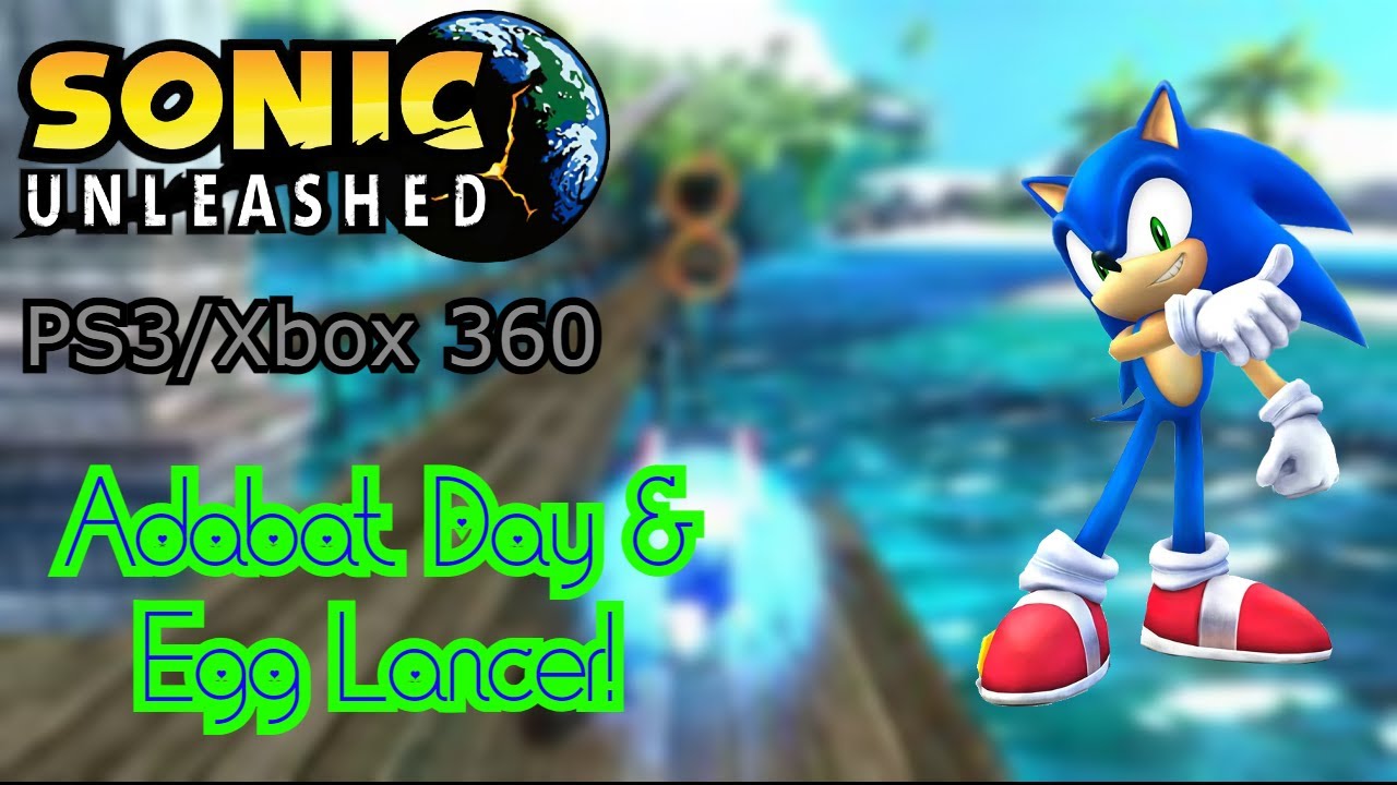 Sonic Unleashed (PS3/Xbox 360) Adabat Day & Egg Lancer! - YouTube