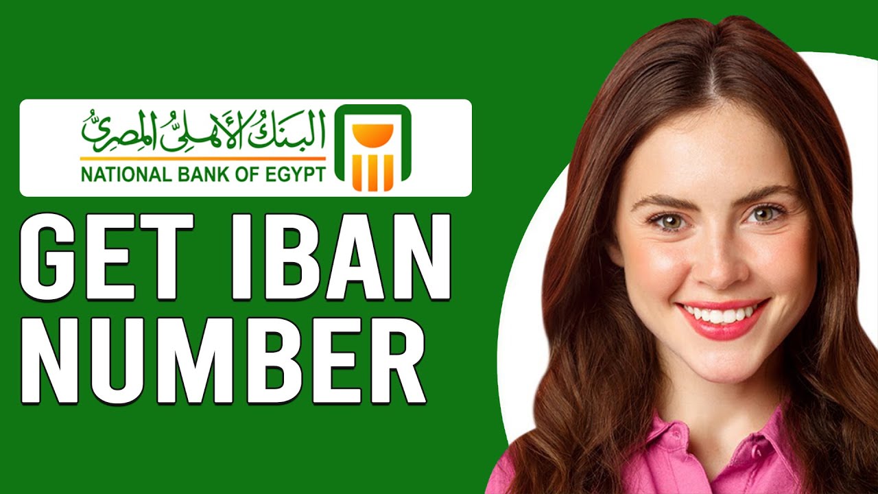 How To Get IBAN NBE (How Can I Get NBE IBAN Number) - YouTube