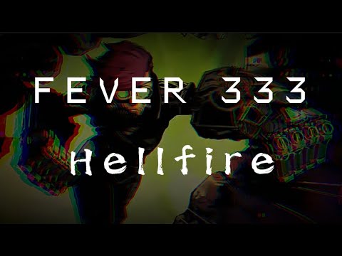 FEVER 333 - Hellfire (Lyrics) - YouTube